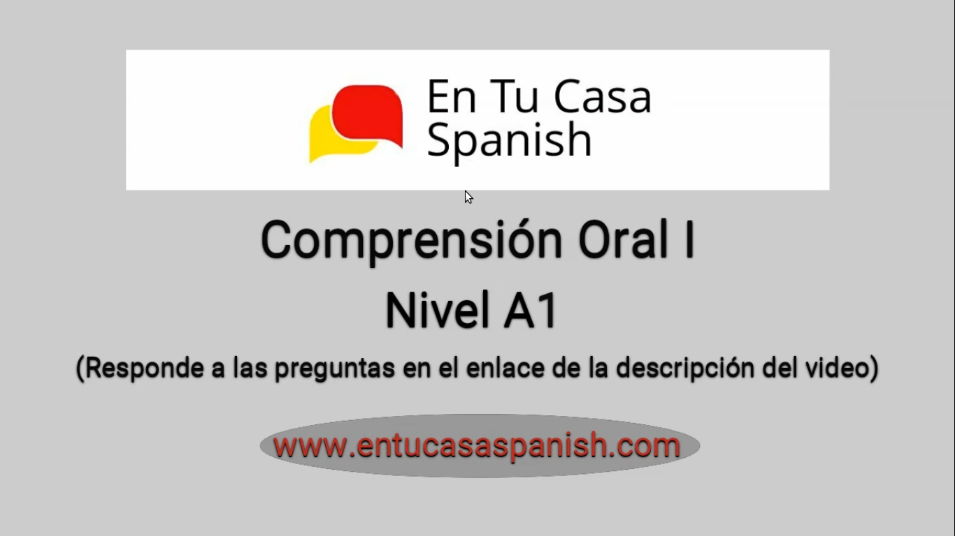 Spanish listening practise I - En Tu Casa Spanish